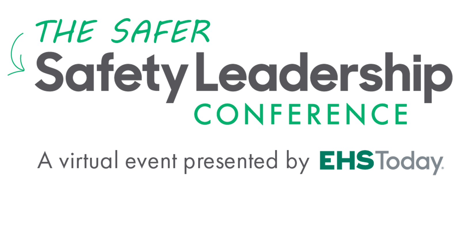 The Safer Safety Leadership Conference | EHS Today